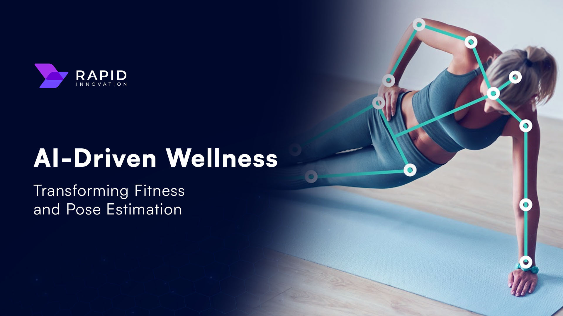 Redefining Wellness: Harnessing the Power of AI in Fitness and Pose Estimation
